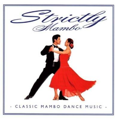 STRICTLY MAMBO - CLASSIC MAMBO DANCE MUSIC - VARIOUS ARTISTS (NEW ...