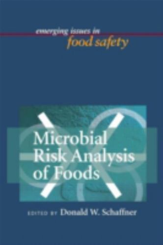 Emerging Issues in Food Safety Ser.: Microbial Risk Analysis in Foods ...