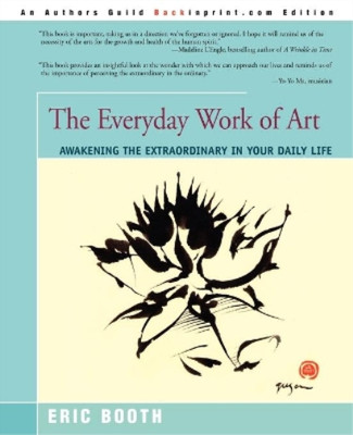 Eric Booth The Everyday Work of Art (Paperback) | eBay