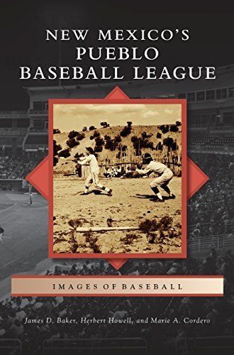 New Mexico S Pueblo Baseball League by Marie a Cordero, Herbert Howell, James D Baker (Hardcover ...