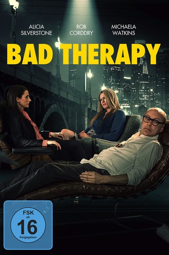 Bad Therapy (DVD) Alicia Silverstone Rob Corddry William Teitler ...