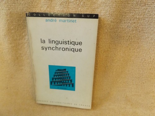 LA LINGUISTIQUE SYNCHRONIQUE by Andre Martinet 1974 French softcover | eBay