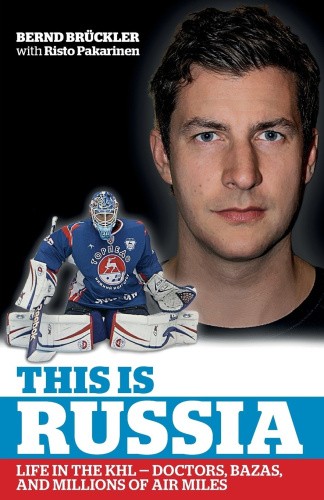 This Is Russia : Life in the KHL - Doctors, Bazas and Millions of Air ...