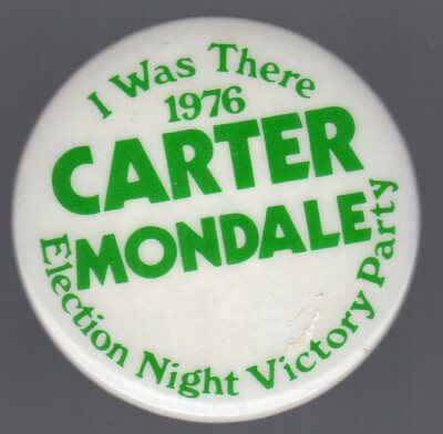 1976 "I Was There" Carter Mondale Button Campaign Button | eBay