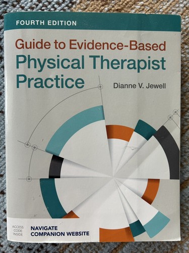 Guide to Evidence Based Physical Therapist Practice by Jewell – Fourth ...