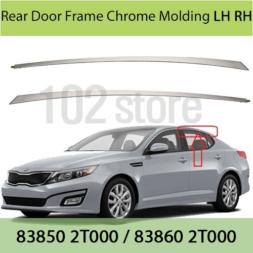 OEM 838502T000 838602T000 Rear Door Frame Molding 2p SET for KIA OPTIMA ...