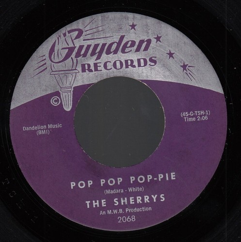 The Sherrys - Pop Pop Pop-Pie 1962 7" Guyden Records 2068 Very Good ...