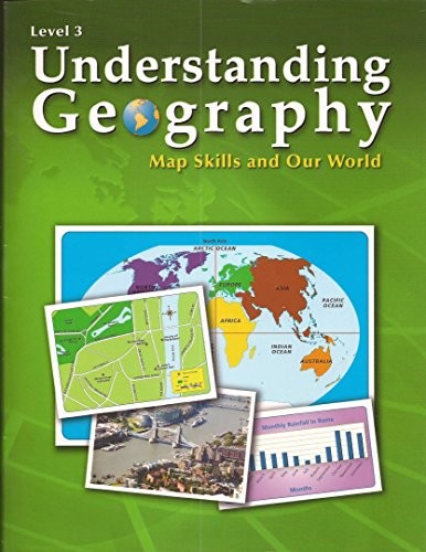 UNDERSTANDING GEOGRAPHY: MAP SKILLS AND OUR WORLD, LEVEL 3 By K12 ...