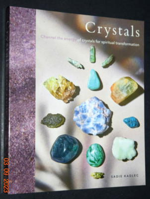 "CRYSTALS: Channel Energy, Spirit Transformation," SC Color Book, 224 ...