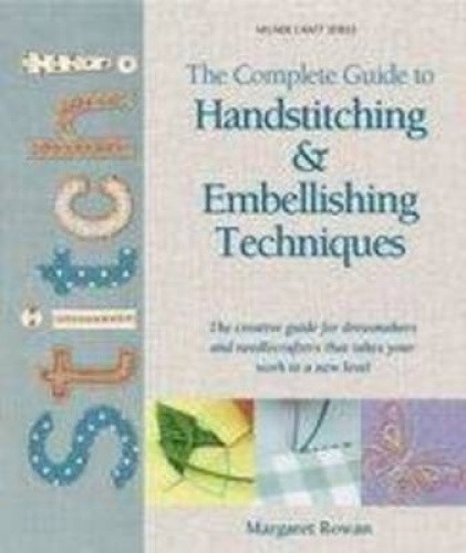 Stitch!: The Complete Guide to Hand Stitching and Embelishing Techniques | eBay