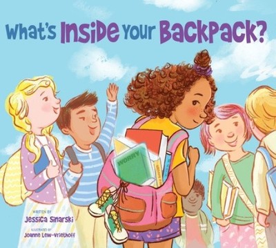 What's Inside Your Backpack? (Your Magic Backpack) by Sinarski, Jessica ...