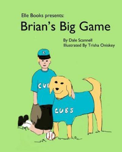 Brian's Big Game by Dale Scannell (2011, Trade Paperback) for sale ...