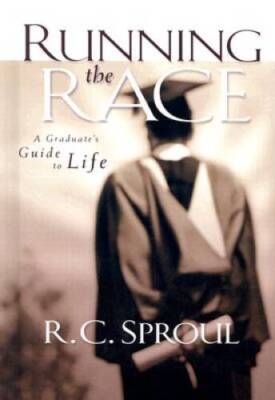 Running the Race: A Graduate's Guide to Life - Hardcover - GOOD ...