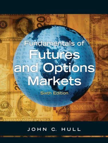 Fundamentals of Options and Futures by John C. Hull (2007, Hardcover ...
