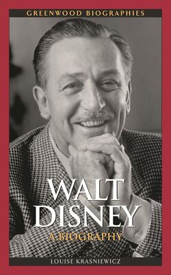 Walt Disney: A Biography (Greenwood Biographies) by Krasniewicz | eBay