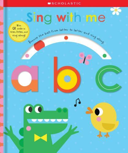 Sing with Me Abc: Scholastic Early Learners (Touch and Explore) by ...