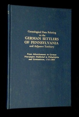 Edward W Hocker / Genealogical Data Relating to the German Settlers ...
