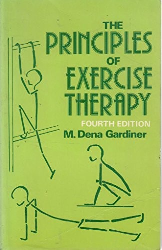 Principles of Exercise Therapy by Gardiner, Mary Dena Paperback Book ...