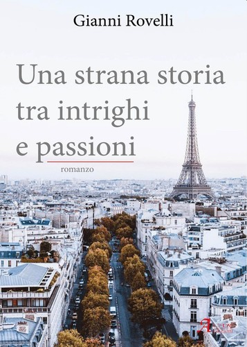 Libri Rovelli Gianni - Una Strana Storia Tra Intrighi E Passioni ...