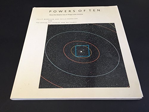 Powers of Ten: A Book About the Relative Size of Things in the Universe ...