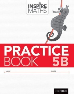 Inspire Maths Practice Book 5B Year 5 Mathematics 186 Pages Age 9-10 ...