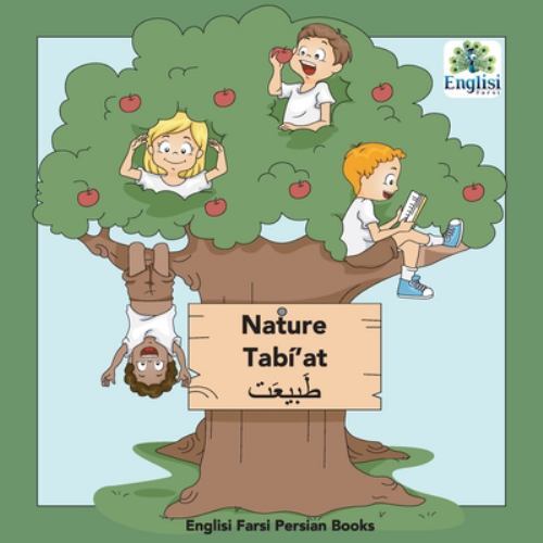 Englisi Farsi Persian Bks.: Englisi Farsi Persian Books Nature Tabí'at ...