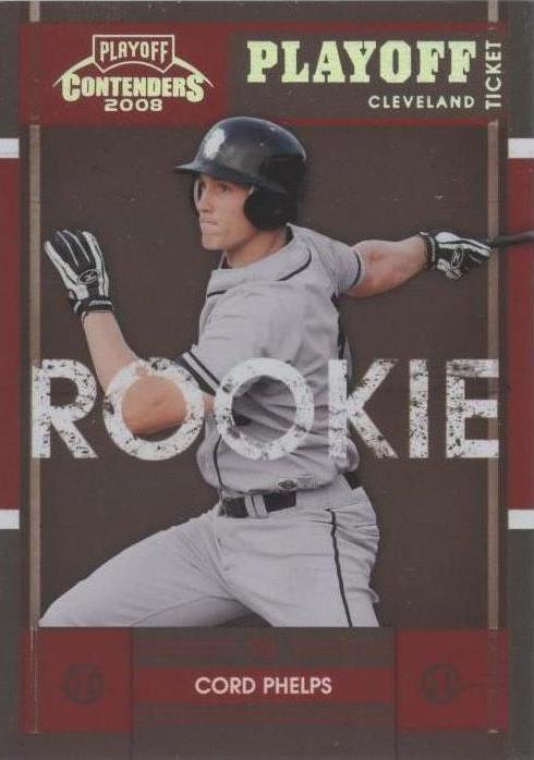 2008 Playoff Contenders - Cord Phelps #70 Playoff Ticket /199 (RC) for ...