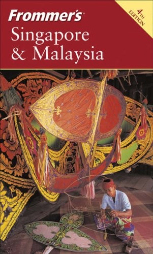 Frommer's Singapore & Malaysia (Frommer's Complete Guides) By J ...