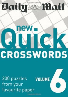 Daily Mail: New Quick Crosswords 6 (The Daily Mail Puzzle Books)-Daily ...