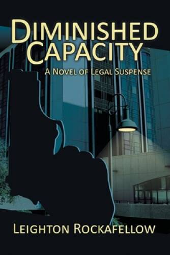 Diminished Capacity: A novel of legal suspense - Paperback - GOOD ...