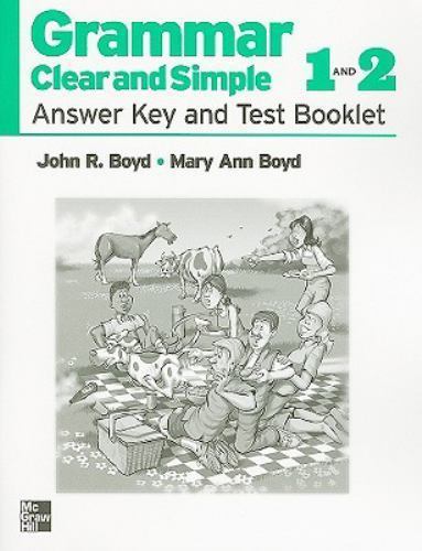 Grammar Clear and Simple 1-2 AK by MaryAnn Boyd and John R. Boyd (2003 ...
