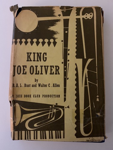 King Joe Olivery, by B.A.L. Rust & Walter C Allen-Jazz Book Club ...