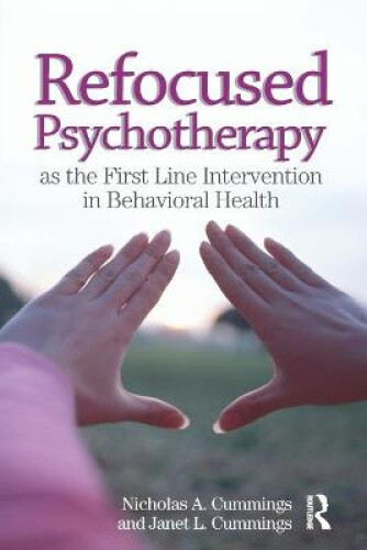 Refocused Psychotherapy as the First Line Intervention in Behavioral ...