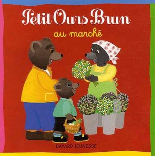 Petit Ours Brun au marché by Bour, Danièle Book The Fast Free Shipping ...