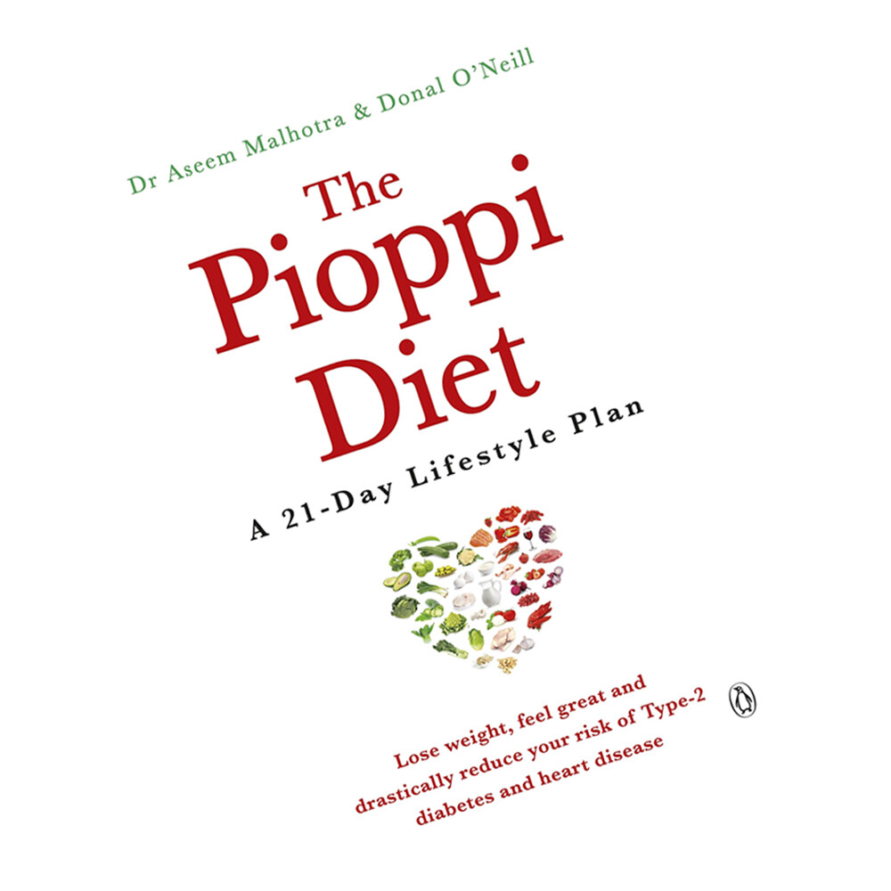 The Pioppi Diet A 21-Day Lifestyle Plan By Dr Aseem Malhotra & Donal O ...