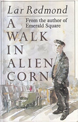 Walk In Alien Corn By Lar Redmond 9780907606802 | eBay