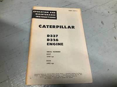 CATERPILLAR D337 D326 ENGINE OPERATION AND MAINTENANCE INSTRUCTIONS ...