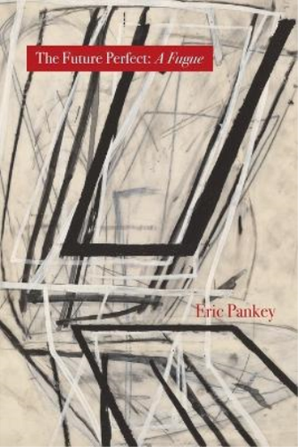 Eric Pankey The Future Perfect (Taschenbuch) 9781946482716 | eBay