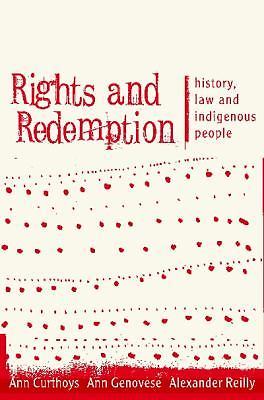Rights and Redemption : History, Law and Indigenous People by Ann ...