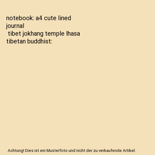 notebook: a4 cute lined journal | tibet jokhang temple lhasa tibetan ...