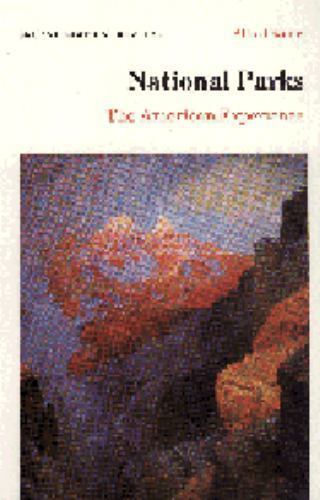 National Parks : The American Experience by Alfred E. Runte (1987 ...