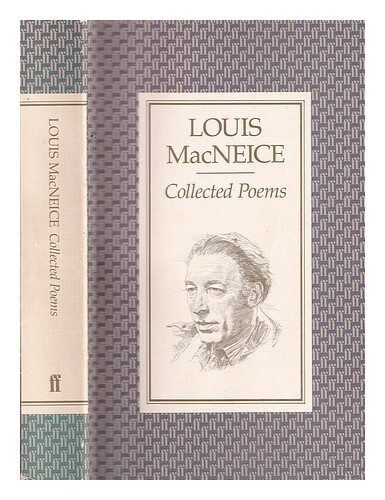 MACNEICE, LOUIS (1907-1963) The collected poems of Louis MacNeice 1986 ...