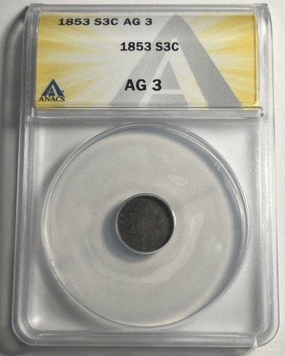 1853 SILVER THREE CENT PIECE GRADED ANACS AG3 | eBay