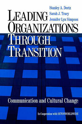Leading Organizations through Transition: Communication and Cultural ...