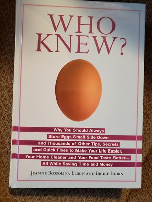 Who Knew? Easy Solutions to Everyday Problems by Bruce Lubin & Jeanne ...
