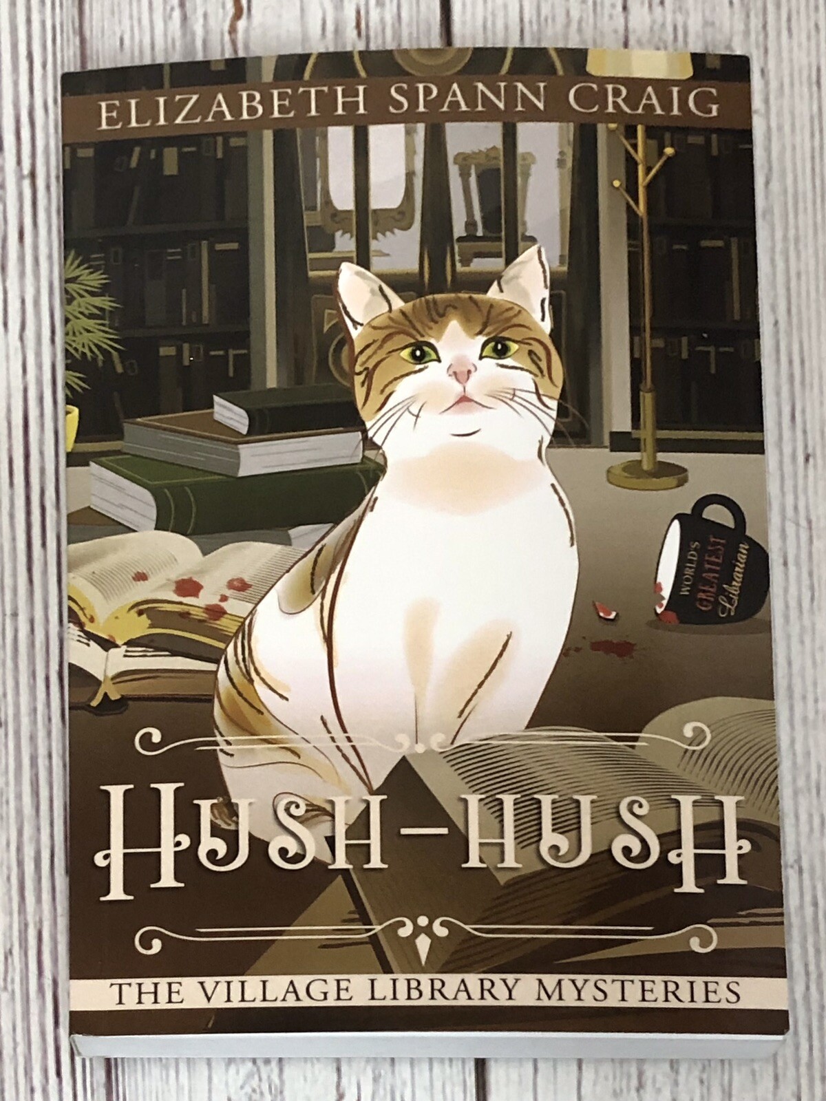 Hush - Hush Elizabeth Spann Craig 4 The Village Library Mysteries 2020 ...