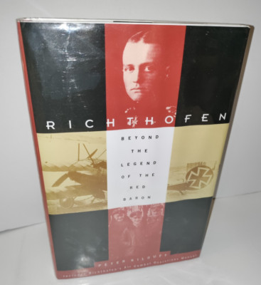 Richthofen: Beyond The Legend Of The Red Baron by Peter Kilduff 1993 | eBay