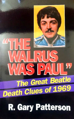 The Walrus Was Paul Great Beatle Death Clues of 1969 Autographed GOO ...