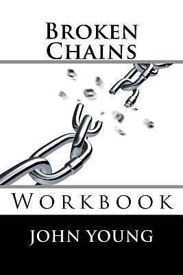 Broken Chains : Workbook by John Young (2017, Trade Paperback) for sale ...