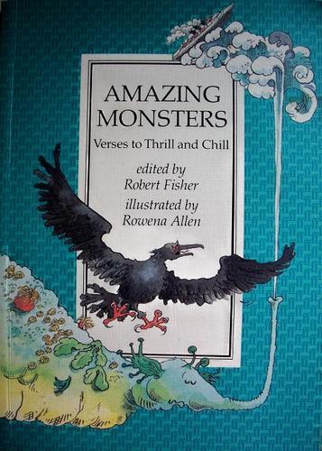 Amazing Monsters: Verses to Thrill and Chill. 9780571139255 ...
